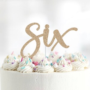 6 Cake Topper, Six Cake Topper, Age Cake Topper, Number Cake Topper ...