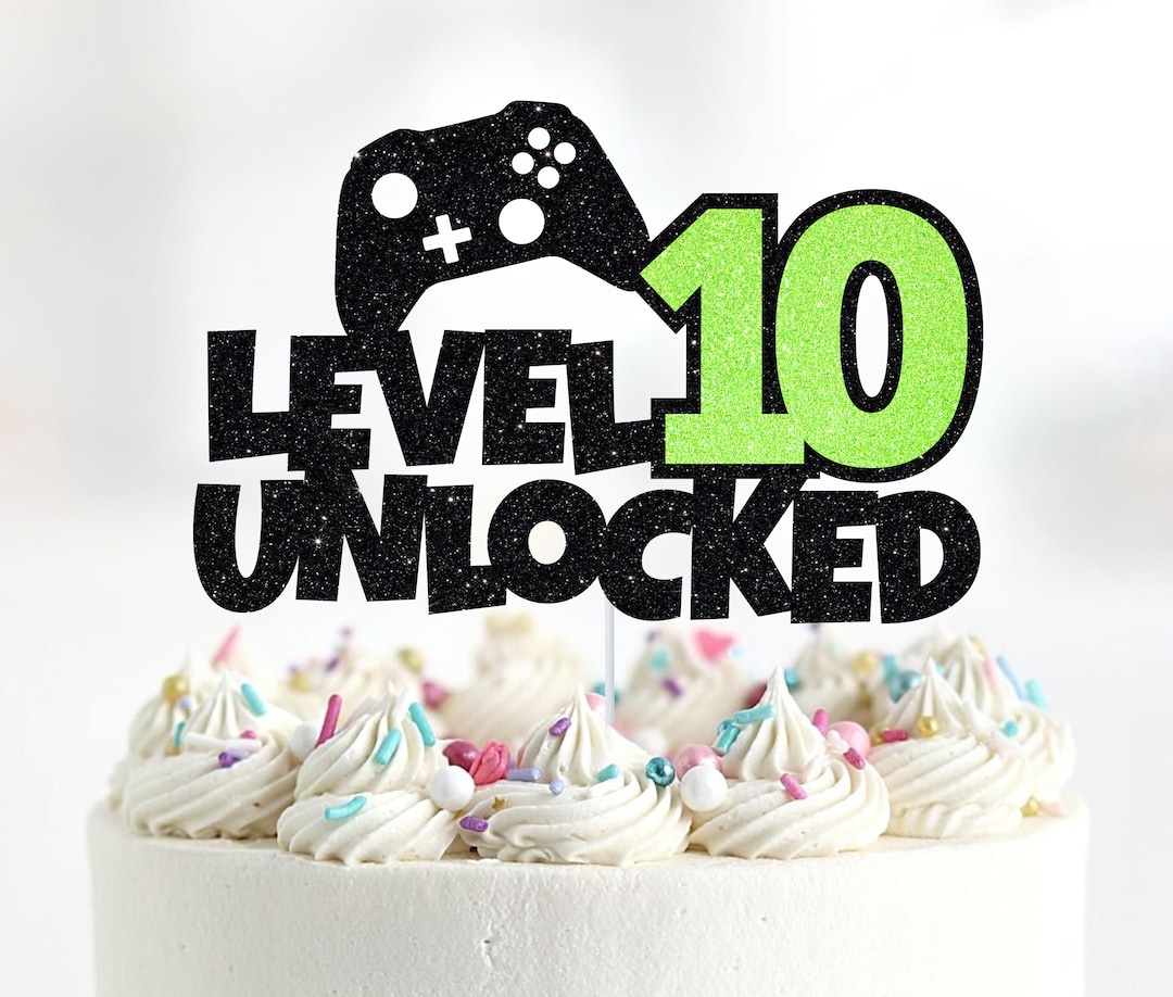Level Unlocked Cake Topper, ANY AGE, Gamer Cake Topper, Personalized ...