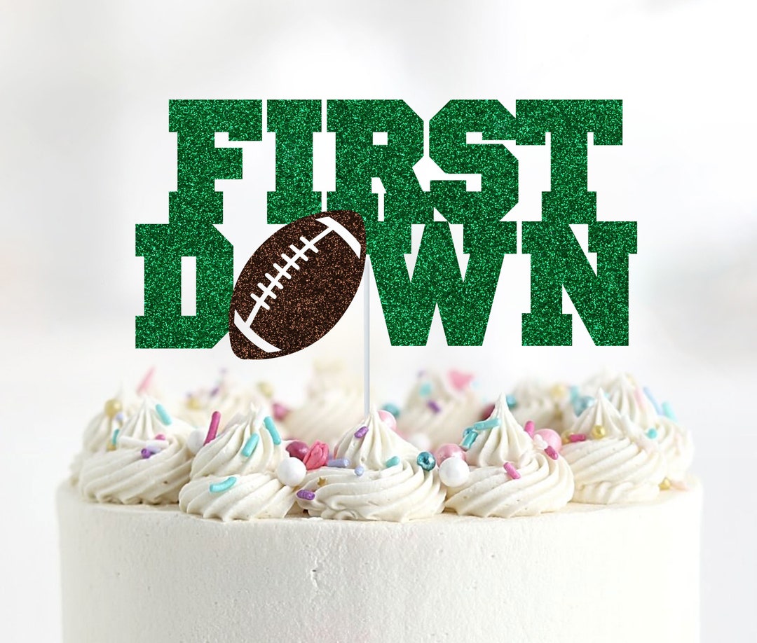 First Down Cake Topper, Football Cake Topper, Football 1st Birthday ...