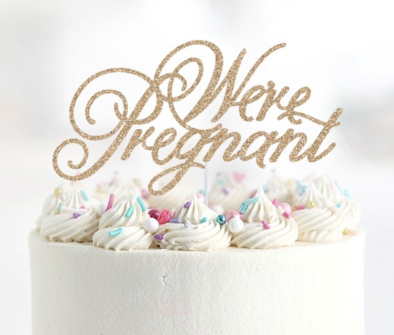 We're Pregnant Cake Topper Baby Reveal Cake Topper - Etsy