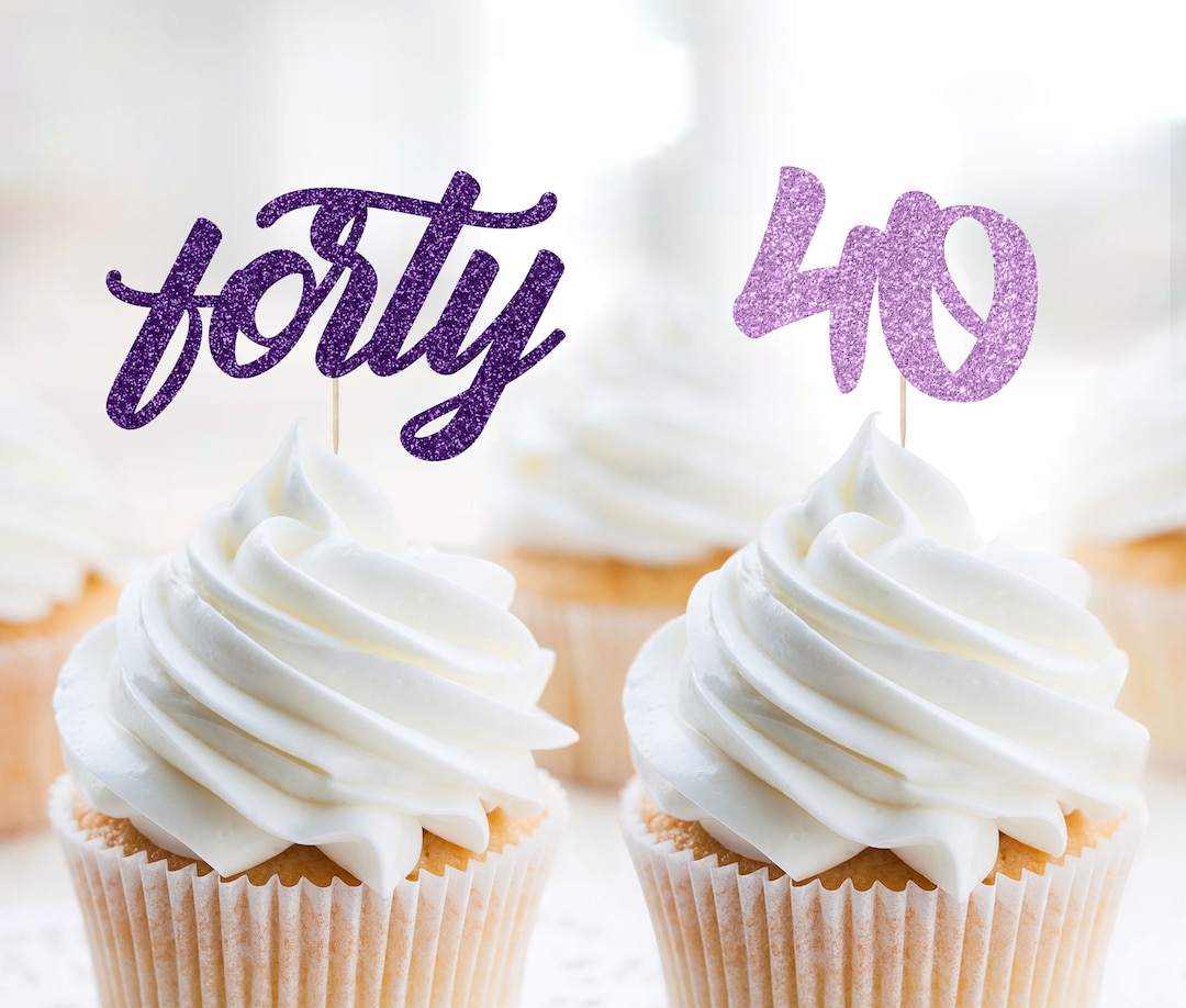 40th Birthday Cupcake Toppers, 40 Toppers, 40 and Fabulous, Any Age ...