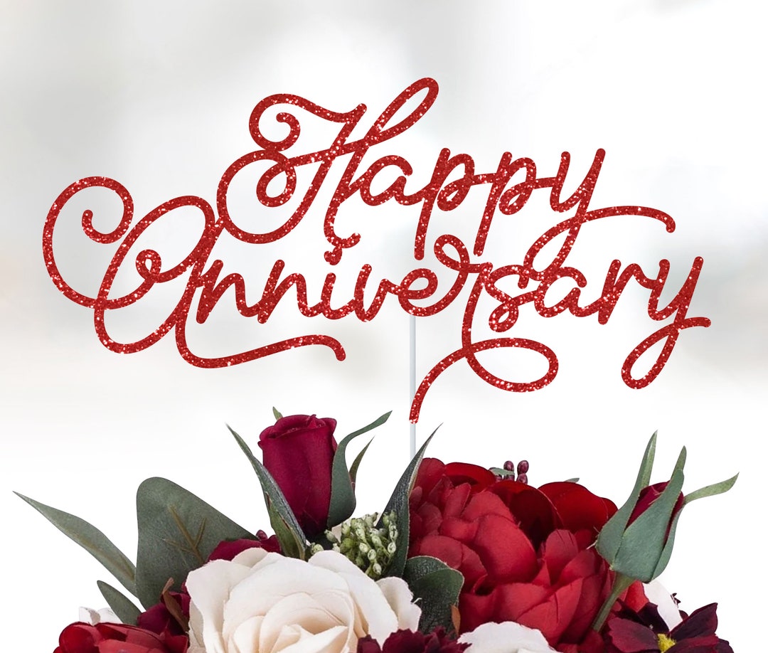 Happy Anniversary Floral Pick, Anniversary Gift, Wedding Cake Topper ...