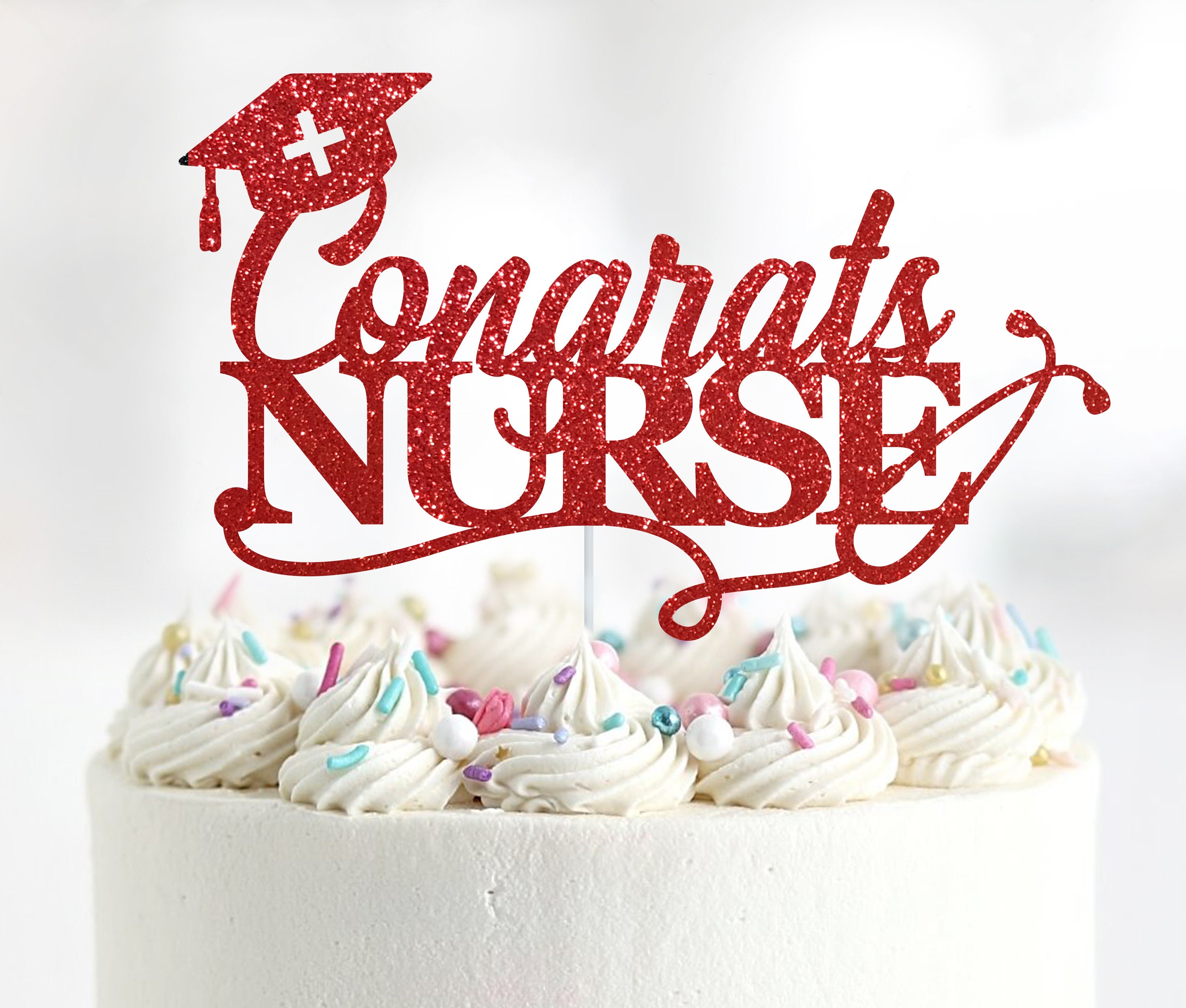 Nurse Cake Topper Nurse Graduation Cake Topper Congrats - Etsy