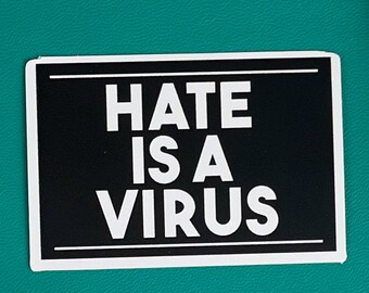 Hate is a Virus - Etsy