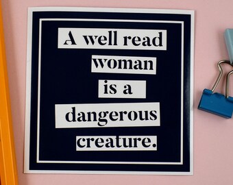 A Well Read Woman is a Dangerous Creature Laptop Stickers | Etsy