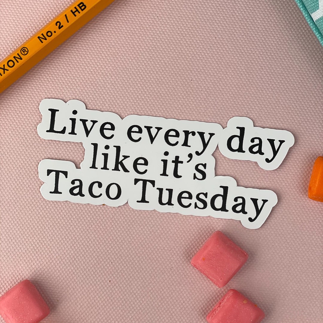 Taco Tuesday Sticker: Funny Vinyl Laptop Decal - Etsy