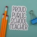 Proud Public School Teacher Sticker Teacher Appreciation Gift - Etsy