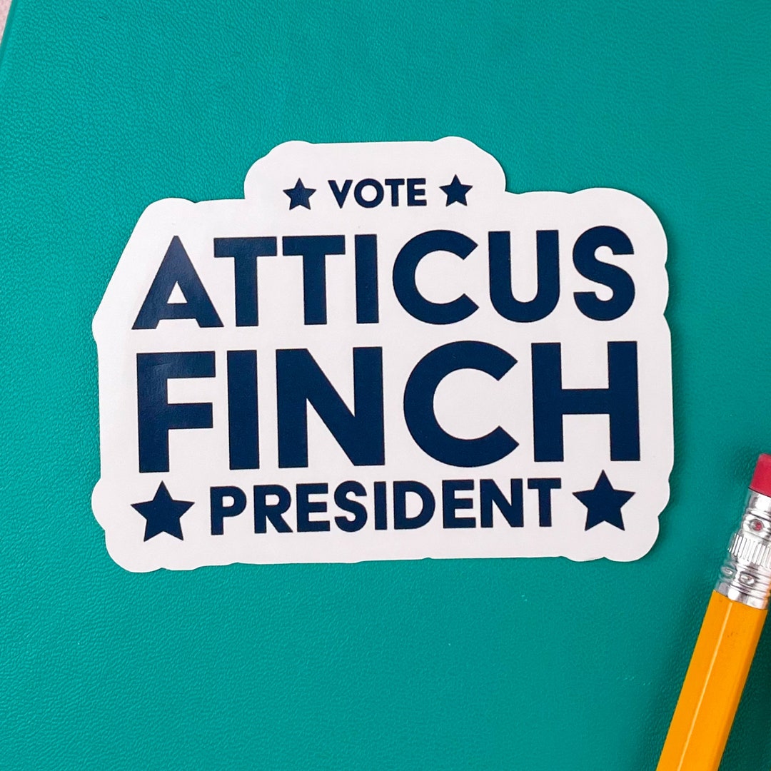Funny Stickers, Atticus for President, to Kill A Mockingbird, Laptop ...