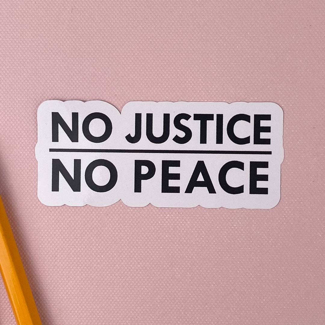 Social Justice Stickers No Justice No Peace Laptop - Etsy