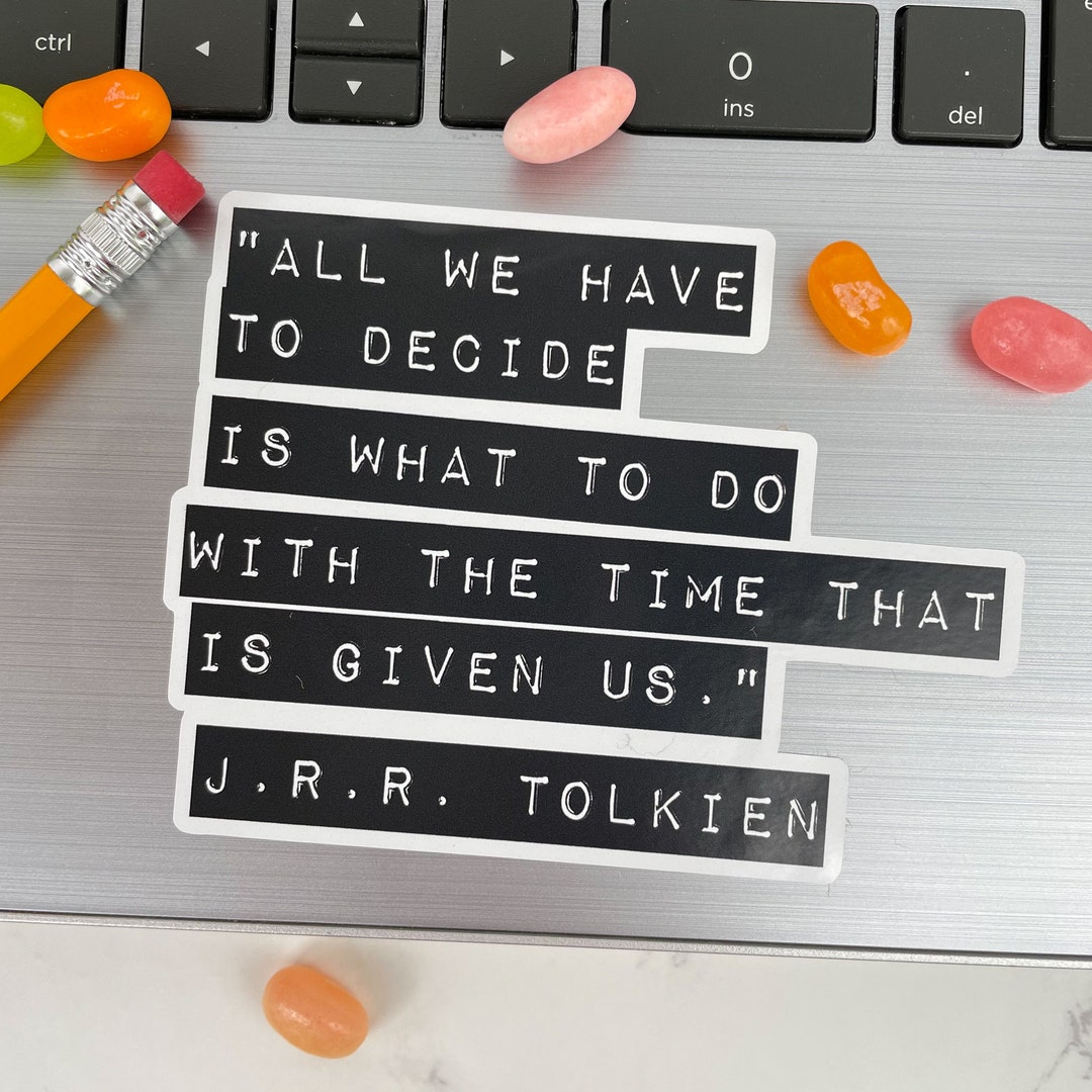 Quote Stickers, J.R.R Tolkien Quote, Literary Stickers, Best Friend ...