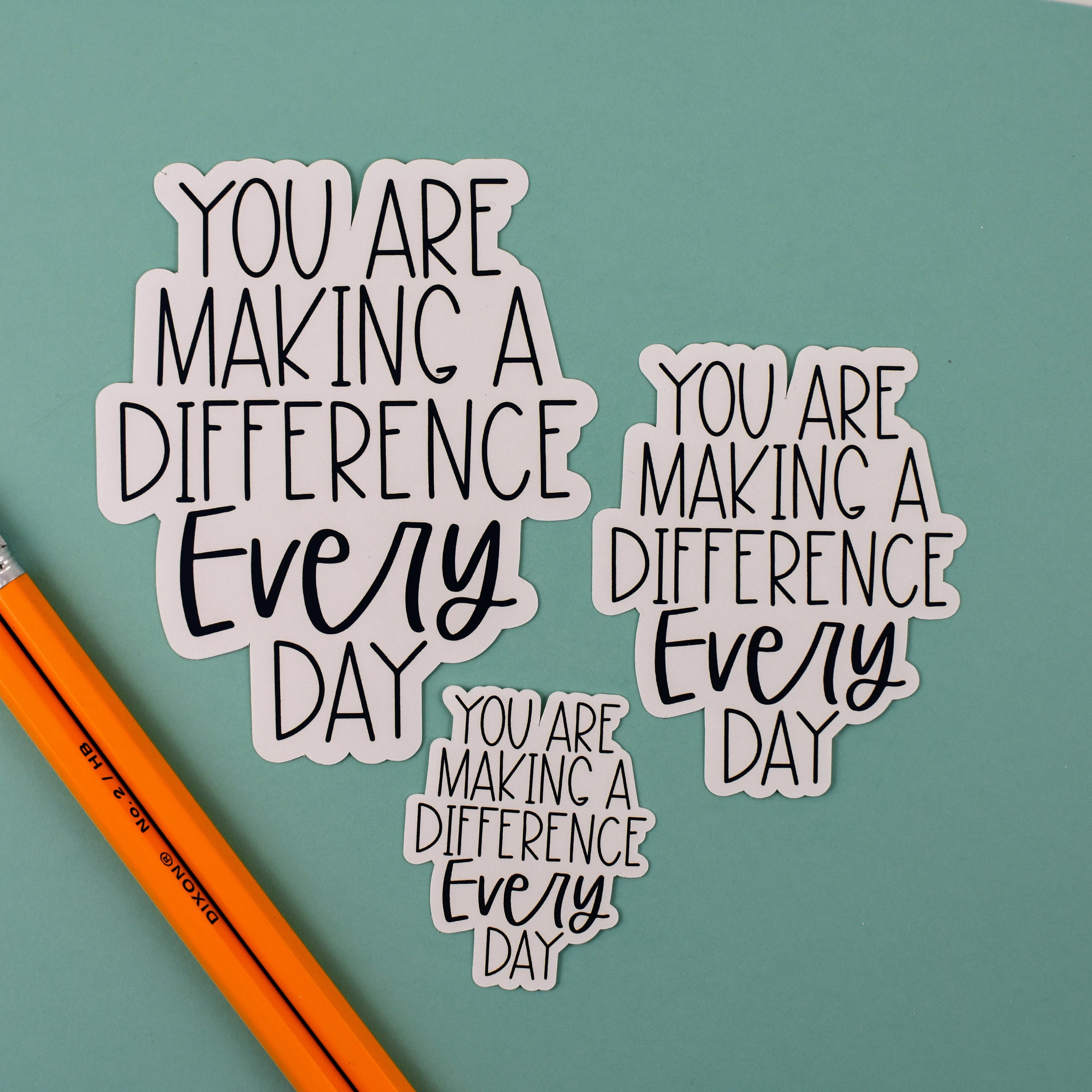 You are Making a Difference Every Day Teacher Stickers | Etsy