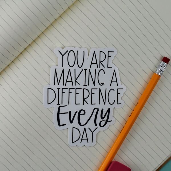 You Make a Difference Stickers - Etsy