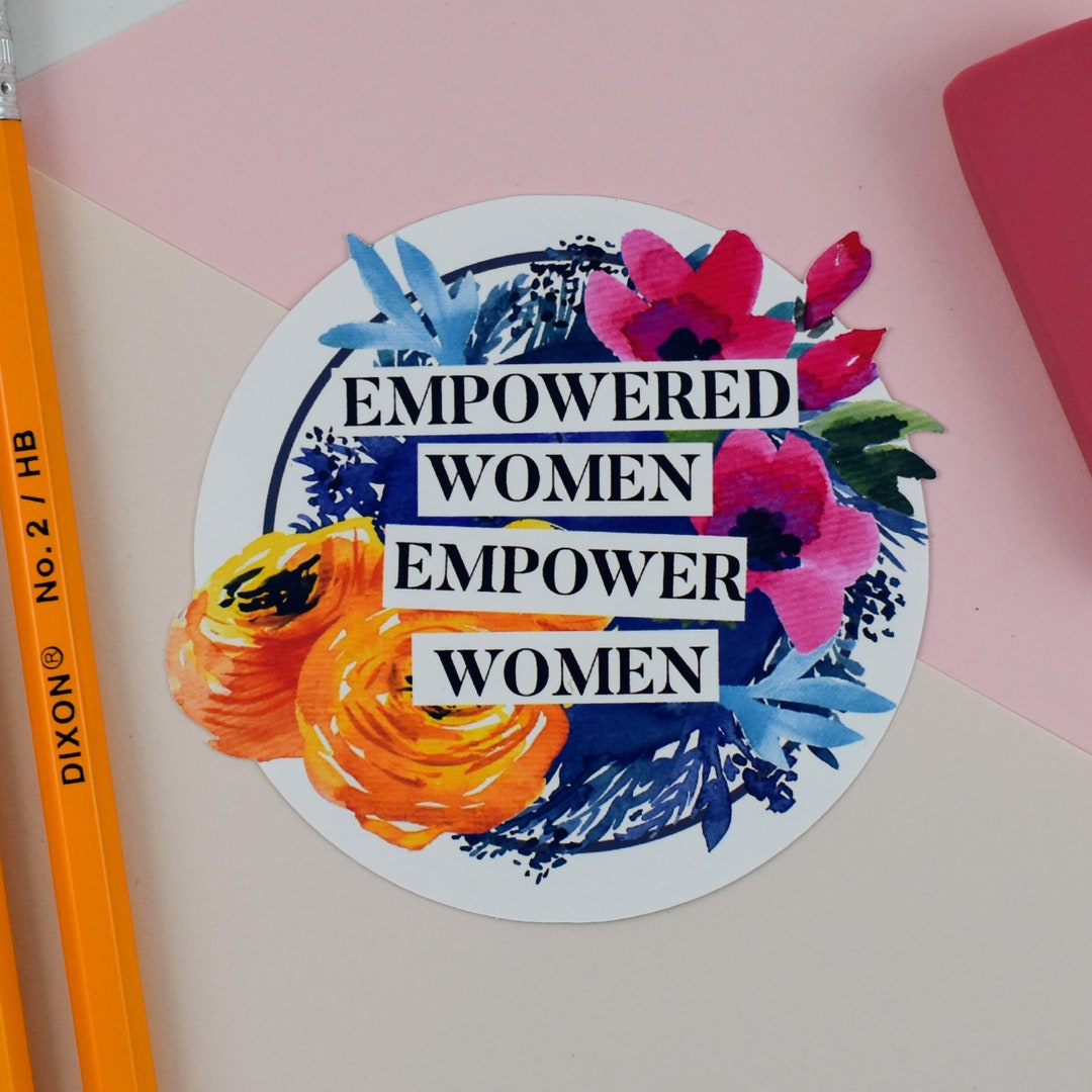 Empowered Women Empower Women Sticker, Laptop Stickers, Gift for Best ...