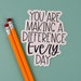 Teacher Stickers You Are Making a Difference Every Day - Etsy