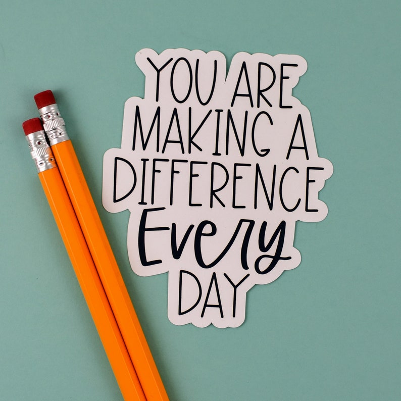 You Are Making a Difference Every Day Teacher Stickers Nurse - Etsy