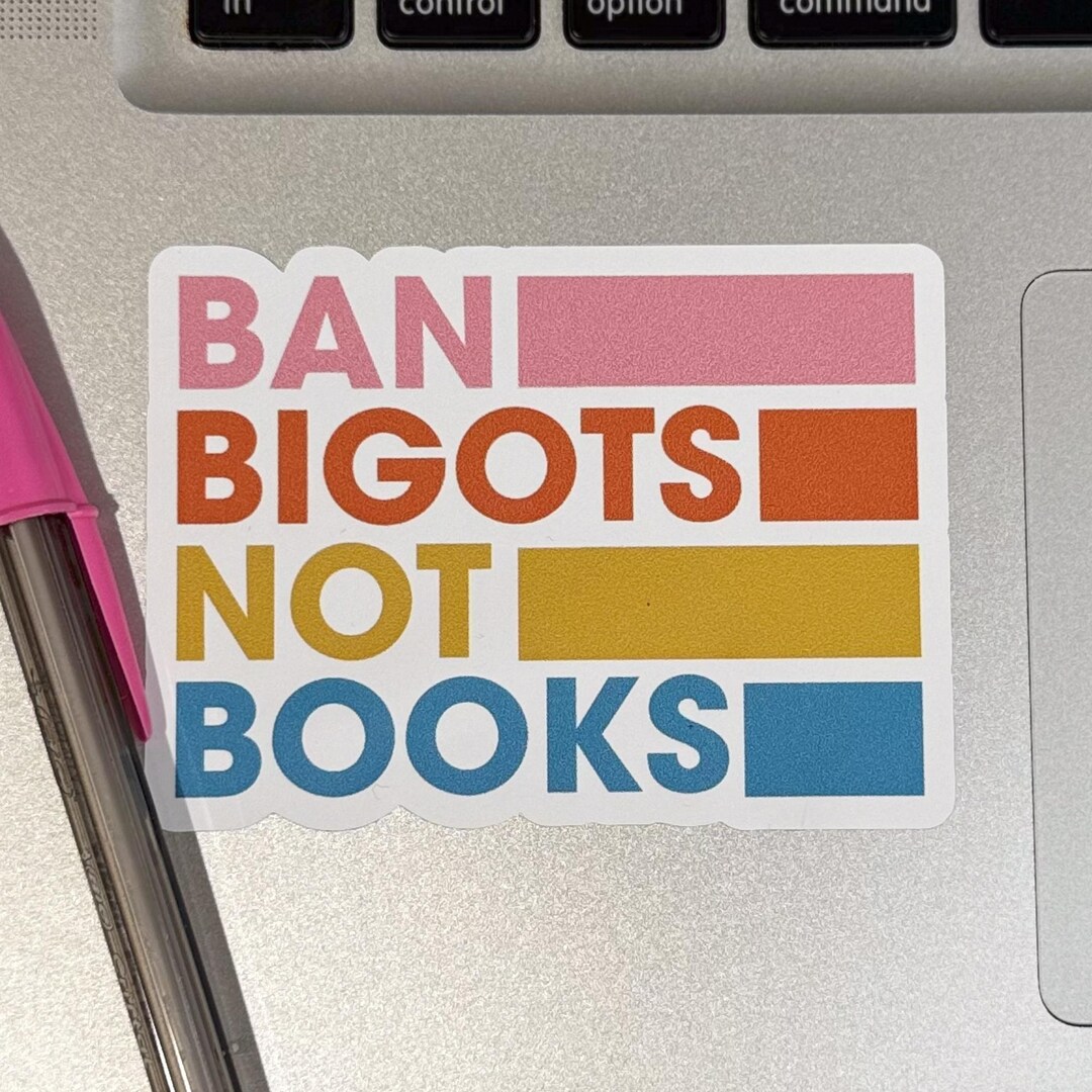 Reading Stickers, Ban Bigots Not Books, Banned Books - Etsy
