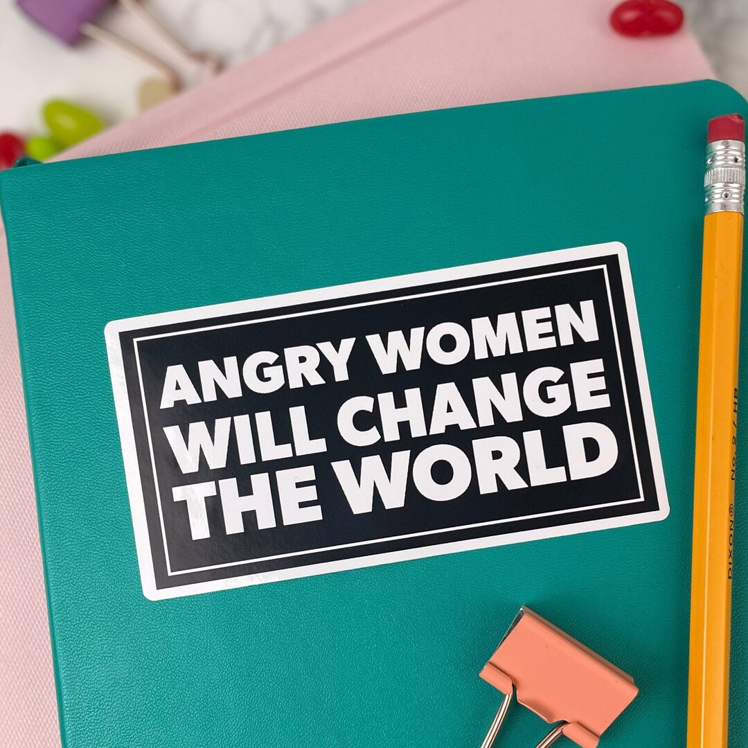 Angry Women Will Change The World Bumper Stickers Etsy angry-women-will-change-the-world-bumper-stickers-etsy