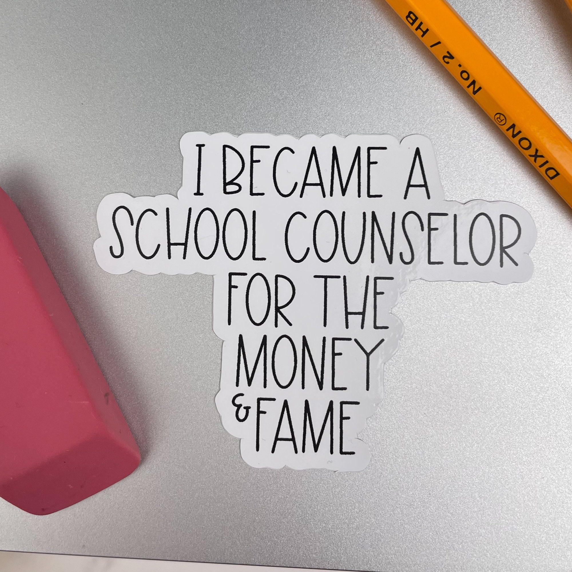 Teacher Stickers I Became a School Counselor for the Money - Etsy