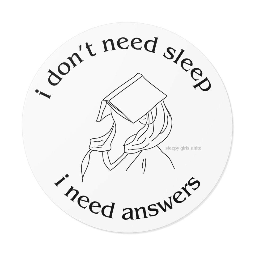 I Need Answers White Round Vinyl Stickers - Etsy