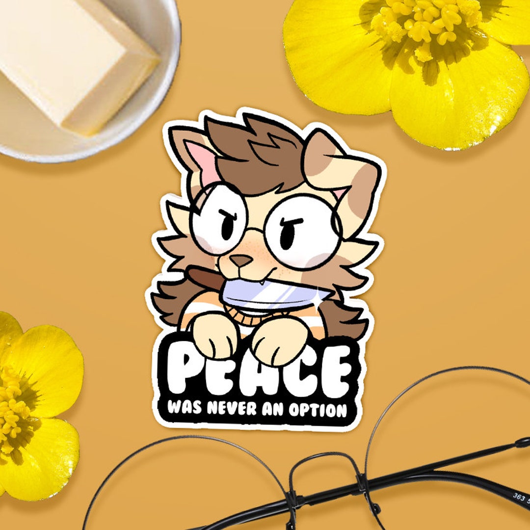 Buttercup Stickers peace Was Never an Option 3x3 - Etsy