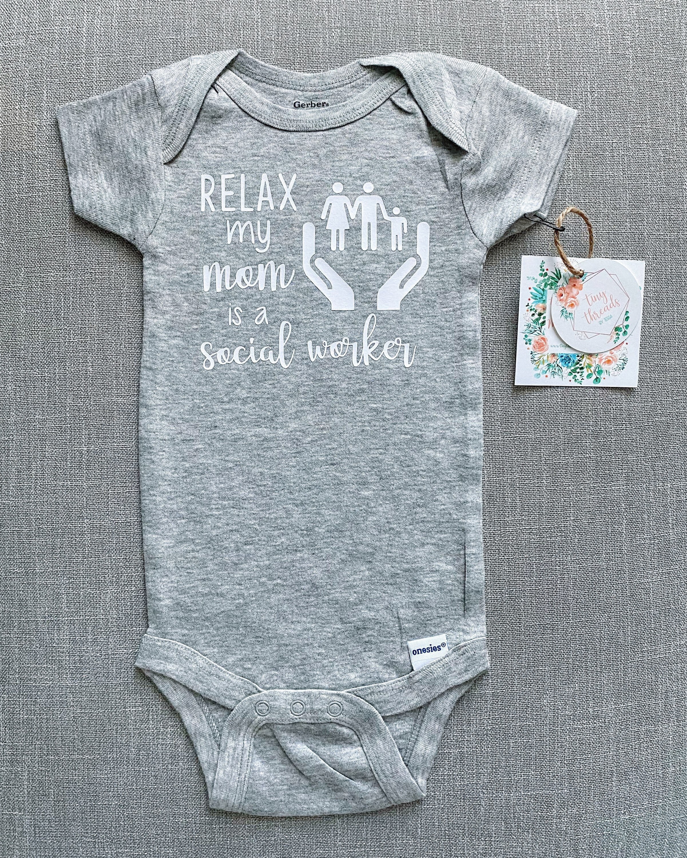 Relax My Mom is a Social Worker Onesie® | Baby Onesie® | Baby Boy ...