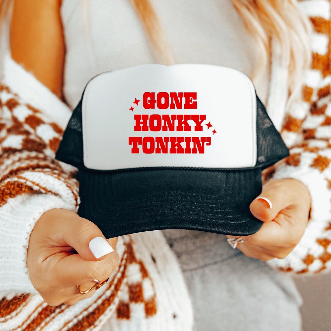 Gone Honky Tonkin' | Cowgirl Hat | Western Fashion | Honky Tonk ...