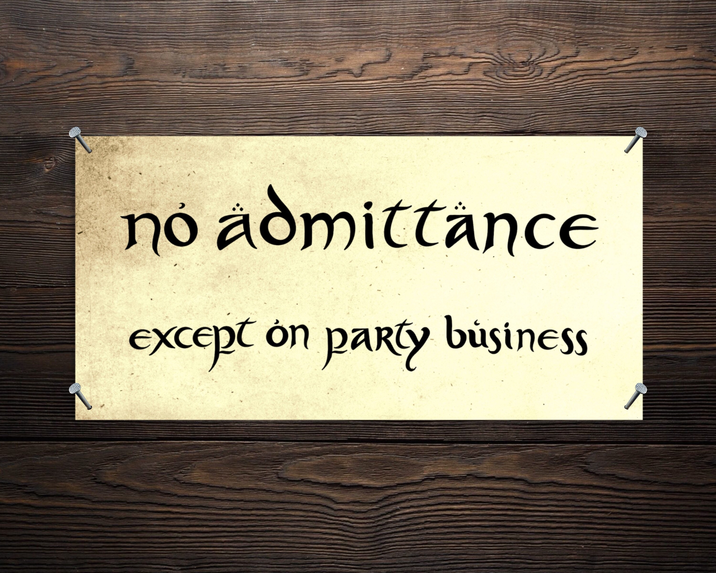 No Admittance Except on Party Business Instant Download Sign | Etsy