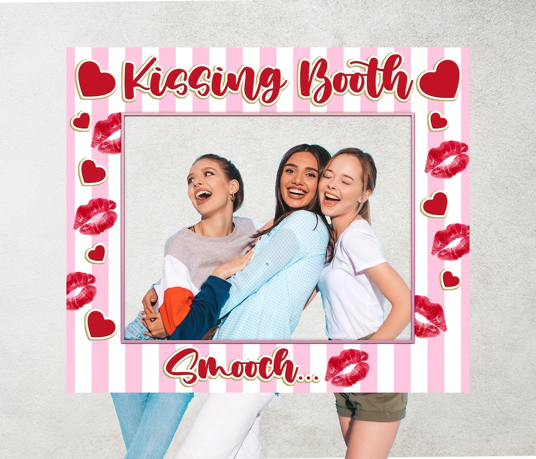 Kissing Booth Photo Frame, Valentine's Day, DIY Selfie Party Props - Etsy