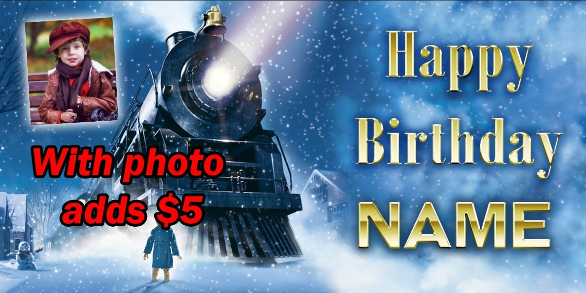 The Polar Express Birthday Banner Vinyl or Poster Personalized - Etsy