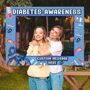 Diabetes Awareness, Photo Booth Selfie Frame, Custom Message, DIY Party ...