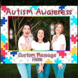 Autism Awareness, Custom Message, Photo Booth Selfie Frame, DIY Party ...
