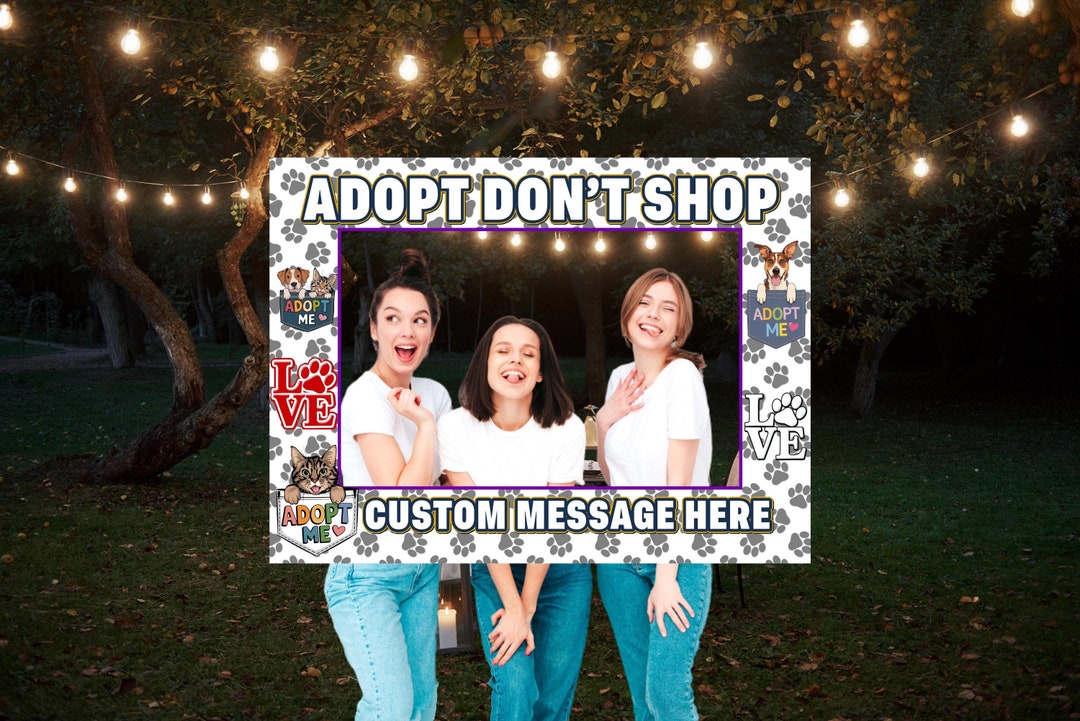 Adopt Don't Shop, Custom Message Prop, DIY Photo Booth Props, Photo ...