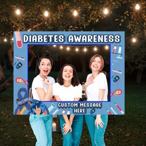 Diabetes Awareness, Photo Booth Selfie Frame, Custom Message, DIY Party ...