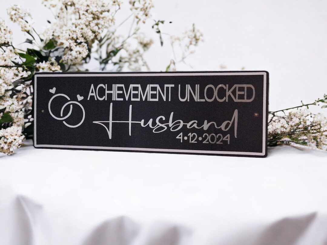 Achievement Unlocked Sign Wedding Achievement Sign Nerdy Gift for Him ...