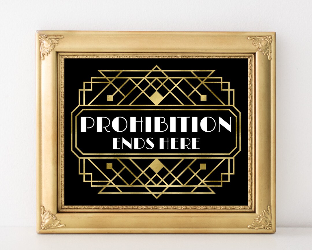 Prohibition Ends Here Sign, Printable Poster, Art Deco Birthday Party ...