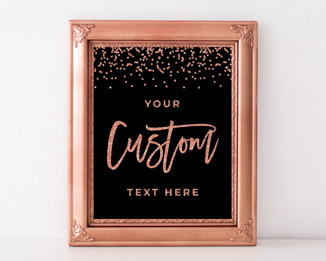 Custom Sign Black and Rose Gold Custom Sign Printable Custom Text Sign ...