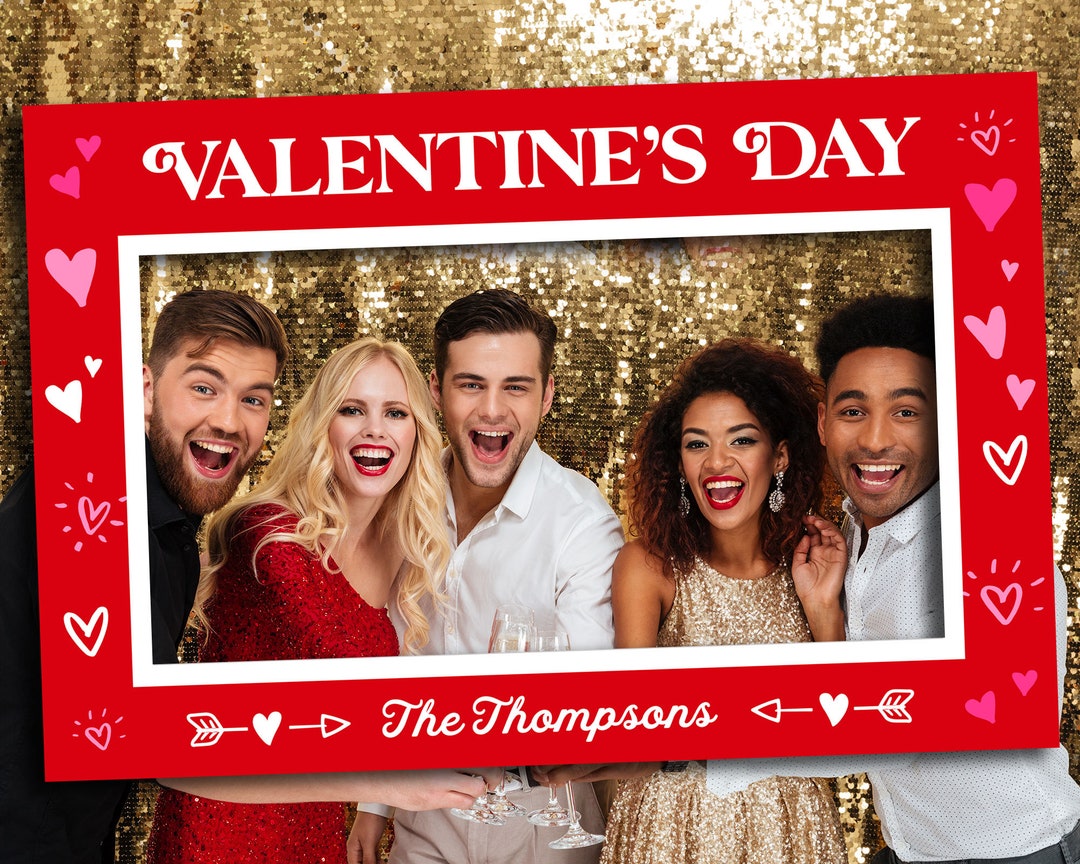 DIGITAL OR PRINTED Valentines Day Photo Booth Frame Valentines Day ...