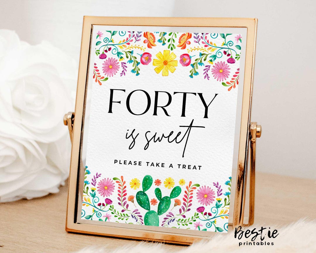 Forty is Sweet, Please Take a Treat, Dessert Table Sign, Fiesta Party ...