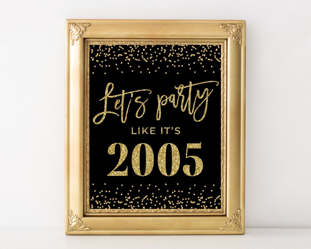 Lets Party Like Its 2005 18th Birthday Party Decoration Black - Etsy