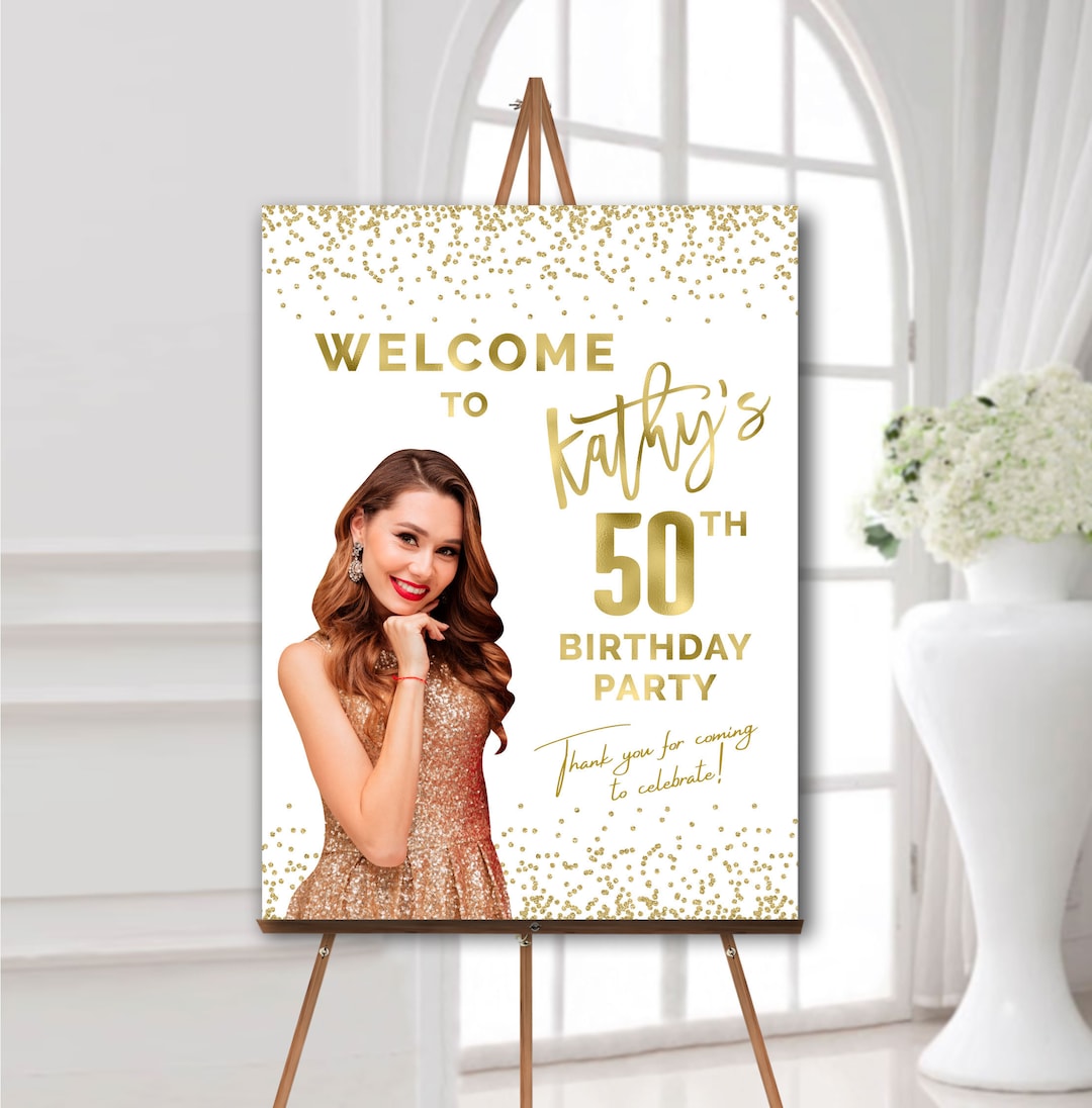 50th Birthday Party Welcome Sign With Photo, Birthday Foam Board Poster ...