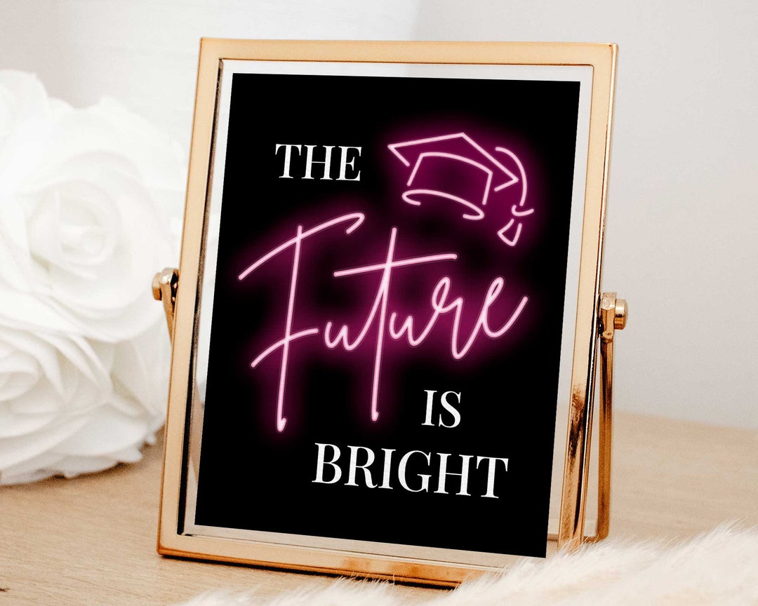 Graduation Neon Sign Printable Download Future is Bright Poster ...
