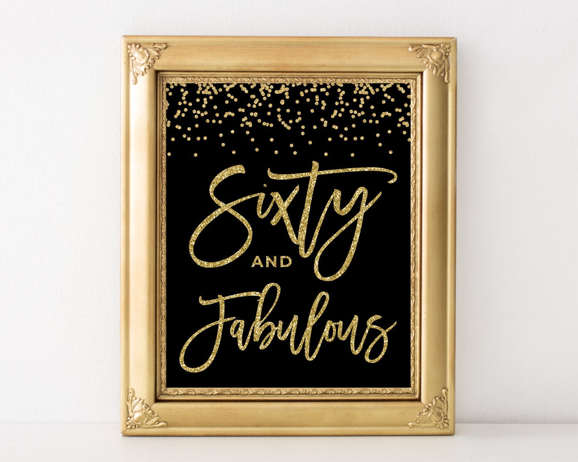 60 and Fabulous Sign 60th Birthday Party Decorations Black and Gold ...