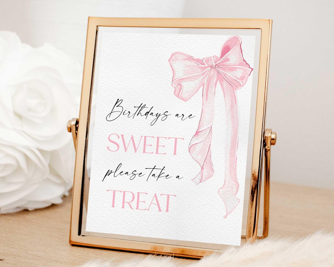 Birthdays Are Sweet, Dessert Table Sign, Pink Bow Printable, Coquette ...