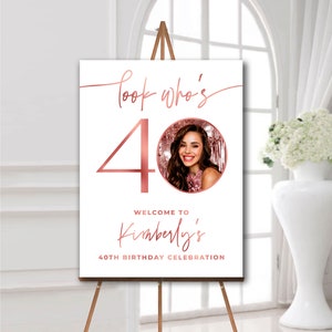 40th Birthday Welcome Poster Rose Gold, Look Whos Forty Welcome Sign ...