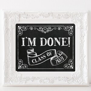 I'm done sign Chalkboard graduation sign Graduation | Etsy