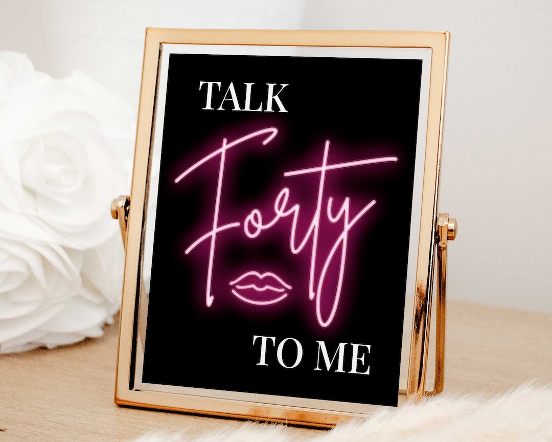 Talk 40 to Me Sign Neon Pink 40th Birthday Decorations Talk Forty to Me ...