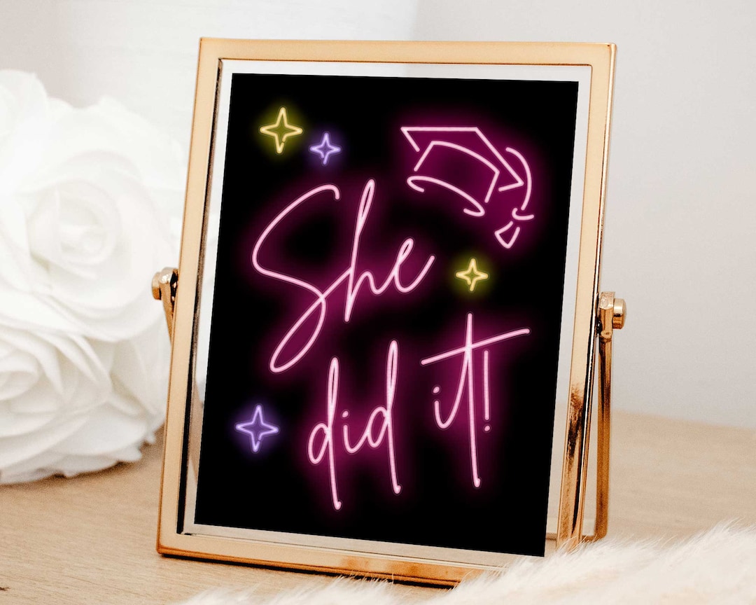 She Did It Poster Graduation Neon Sign Printable Download Graduation ...