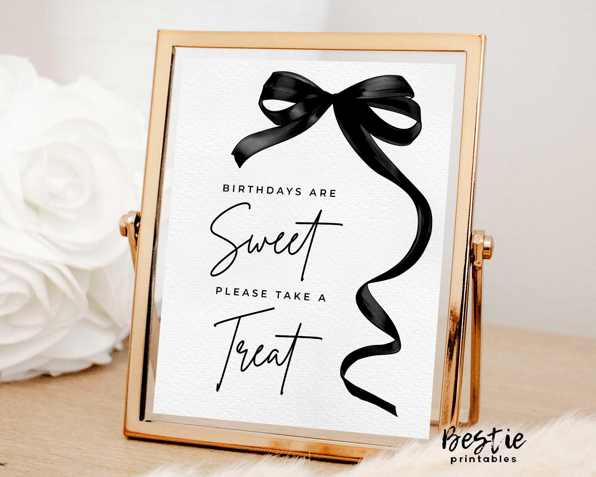 Birthdays Are Sweet Sign, Black Bow, Black Ribbon, Coquette Theme ...