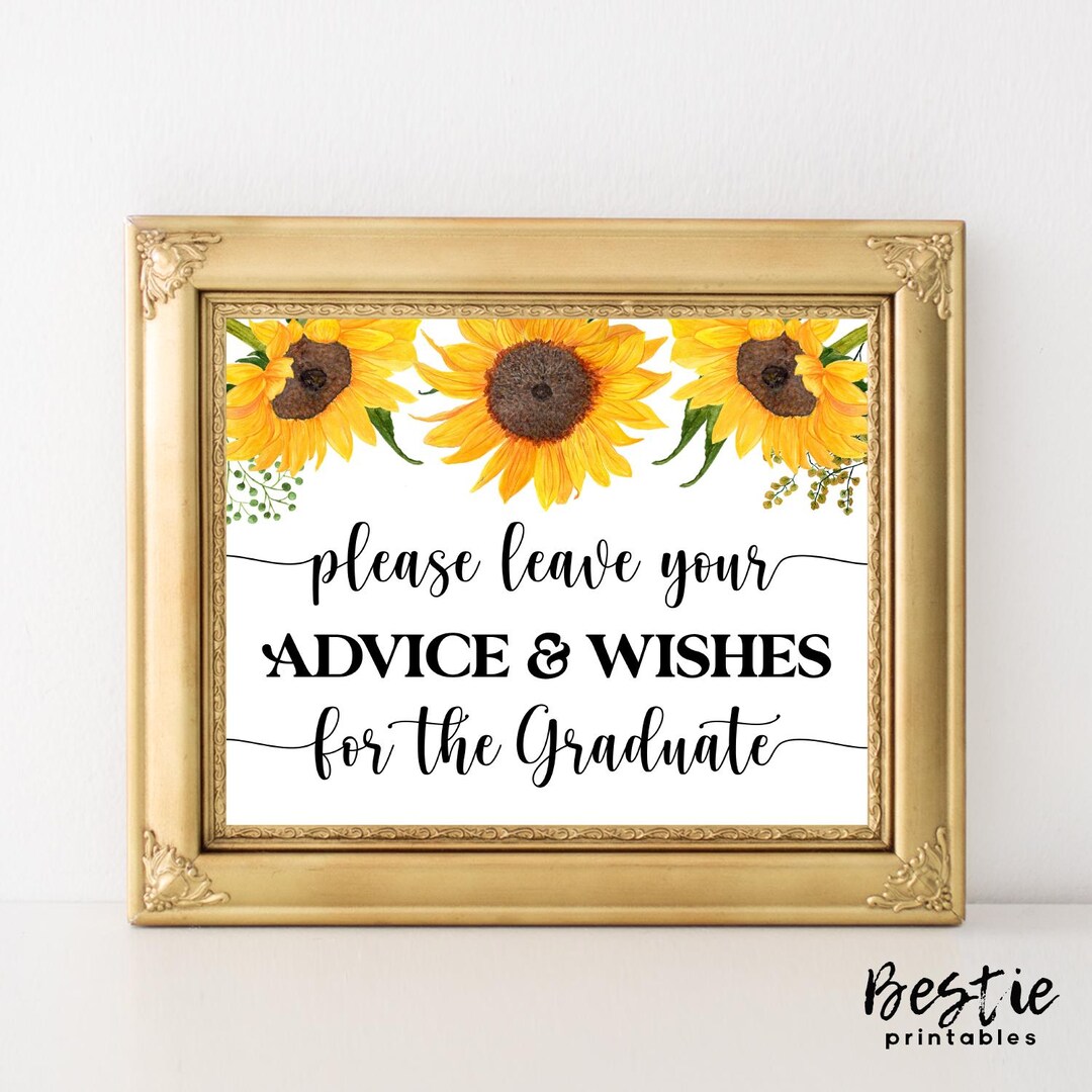 Advice and Wishes for the Graduate, Graduation Signs, Sunflowers Sign ...