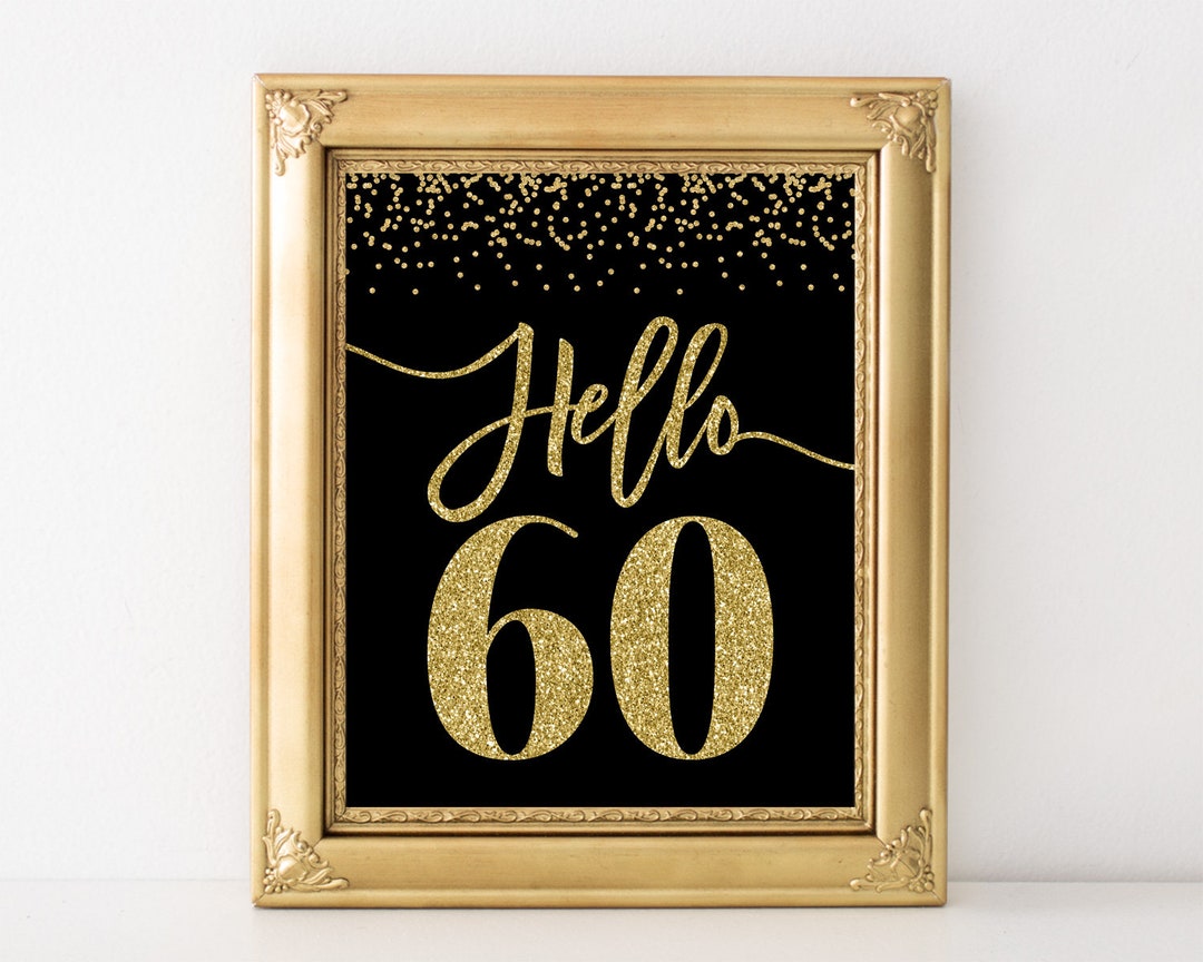 Hello 60 Sign 60th Birthday Sign Woman 60th Birthday Poster Printable ...